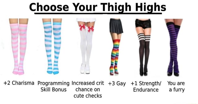 Choose Your Thigh Highs ce ww +2 Charisma Programming Increased crit +3 ...