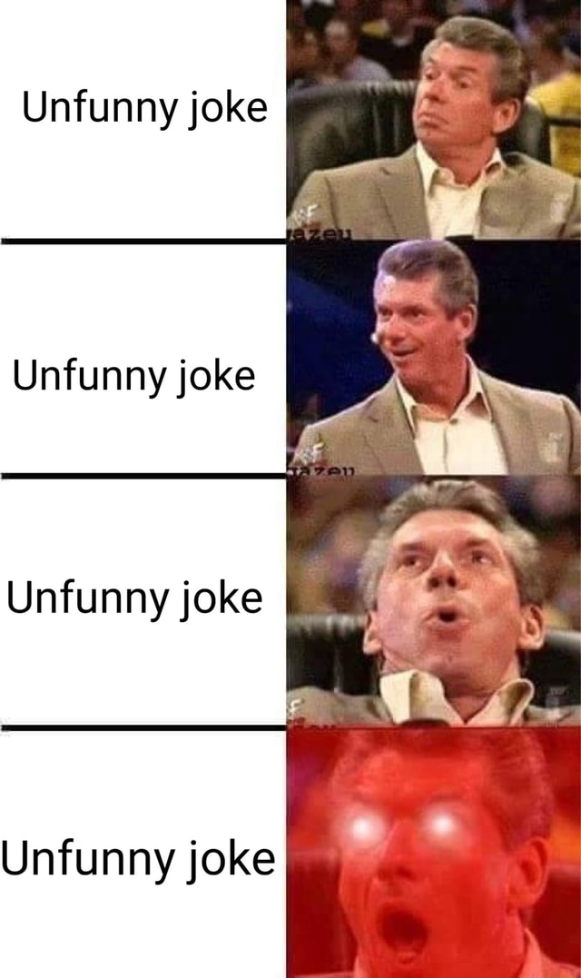 Unfunny joke Unfunny joke Unfunny joke Unfunny joke - iFunny