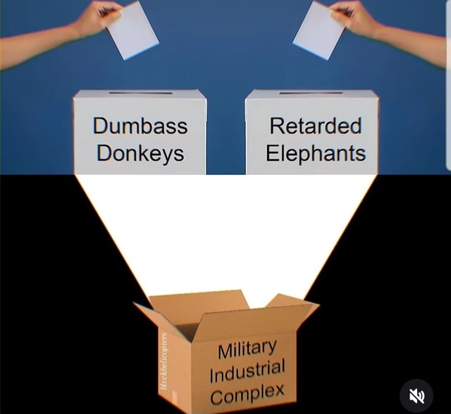 Retarded Elephants Dumbass Donkeys industrial complex - iFunny