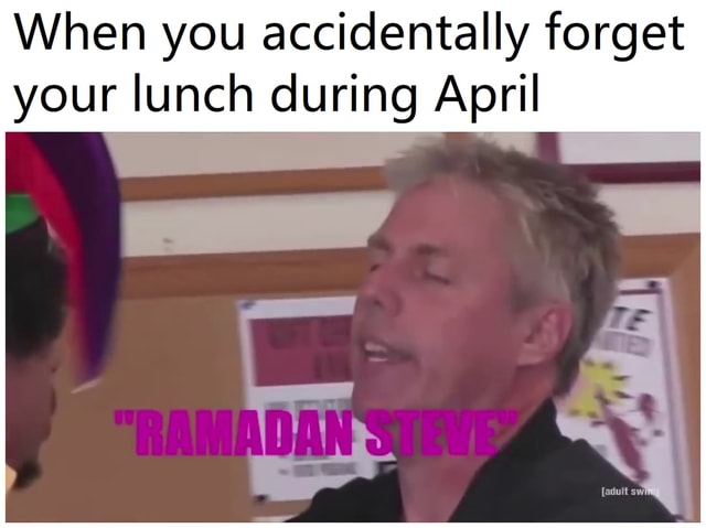 When you accidentally forget your lunch during April - iFunny
