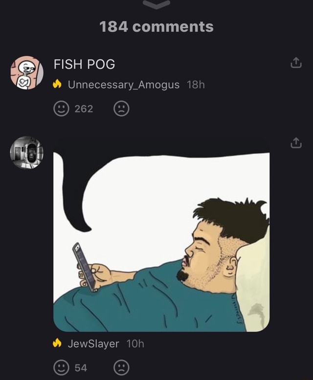 184 comments FISH POG Unnecessary Amogus JowSlayer - )