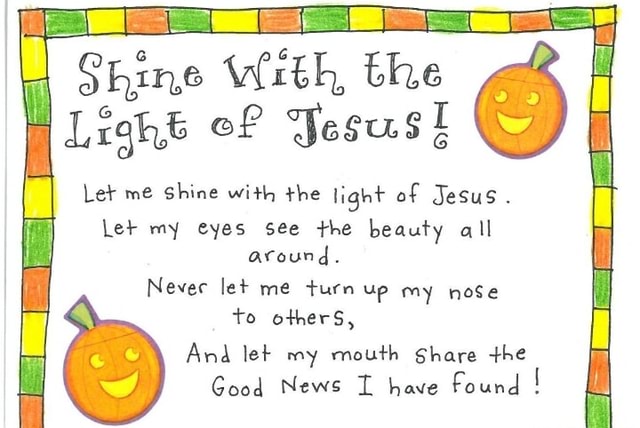 Shine With, the Light of Jesus! Let me shine with the light of Jesus ...