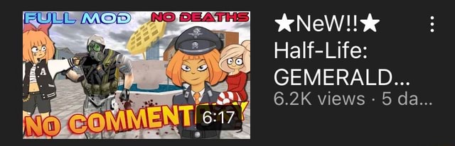 NeW! Half-Life: GEMERALD... 6.2K views - 5 da... - iFunny