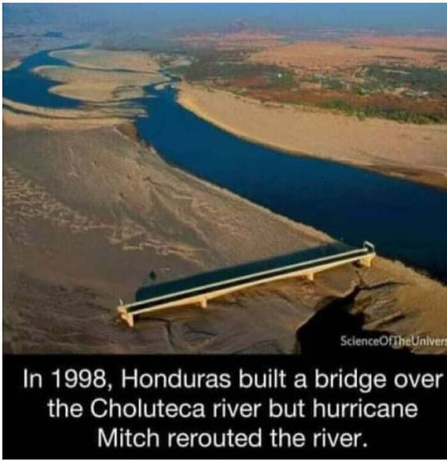 In 1998, Honduras built a bridge over the Choluteca river but hurricane ...
