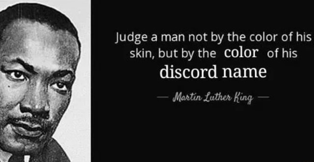 Judge a man not by the color of his skin, but by the color of his ...