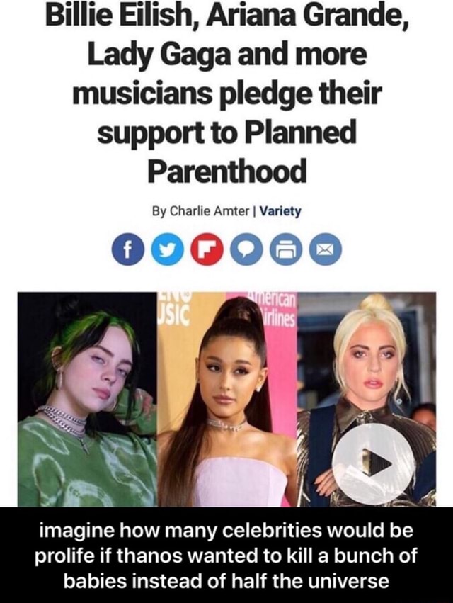 Billie Eilish, Ariana Grande, Lady Gaga and more musicians pledge their ...