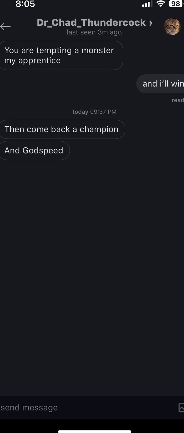 DrChad_rhundercock" last seen ago You are tempting a monster my ...