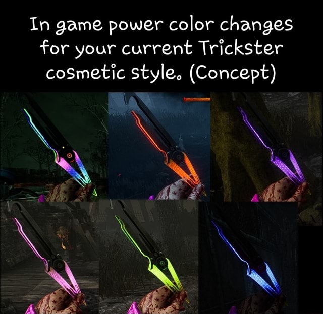 In game power color changes for your current Trickster cosmetic style ...
