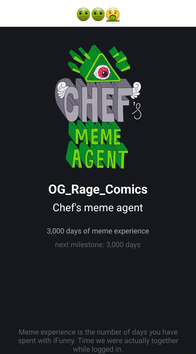 Ww MEME AGENT OG_Rage_Comics Chef's meme agent 3,000 days of meme ...