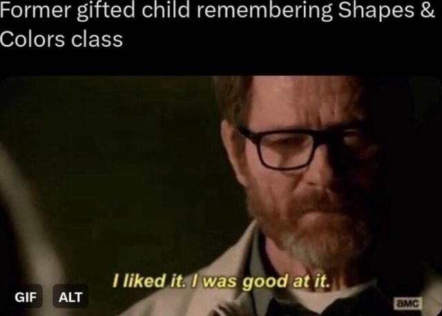 Former gifted child remembering Shapes Colors class liked it. was good ...