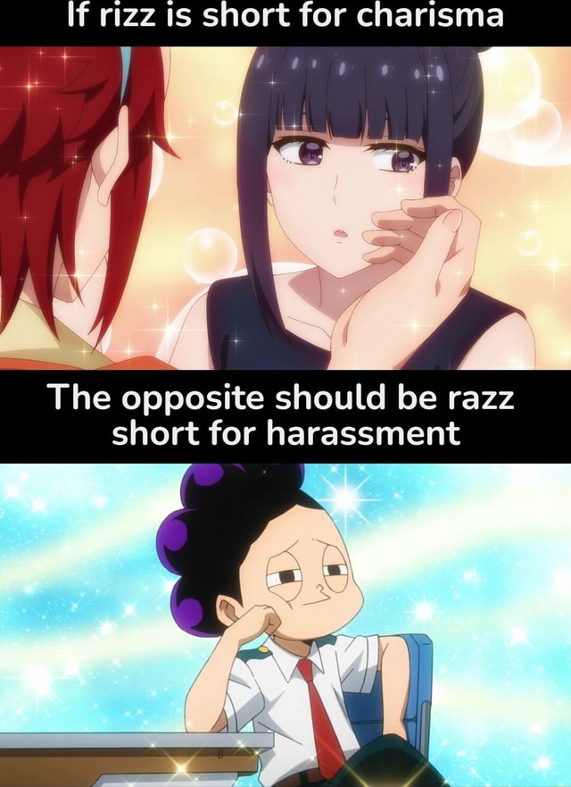 If rizz is short for charisma The opposite should be razz short for ...