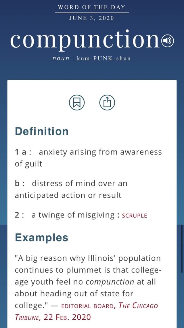 JUNE SB; 2020 compunctiono noun I kum-PUNK-shun Definition 1a: anxiety ...