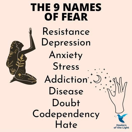 THE 9 NAMES OF FEAR Resistance Depression Anxiety Stress Addiction ...