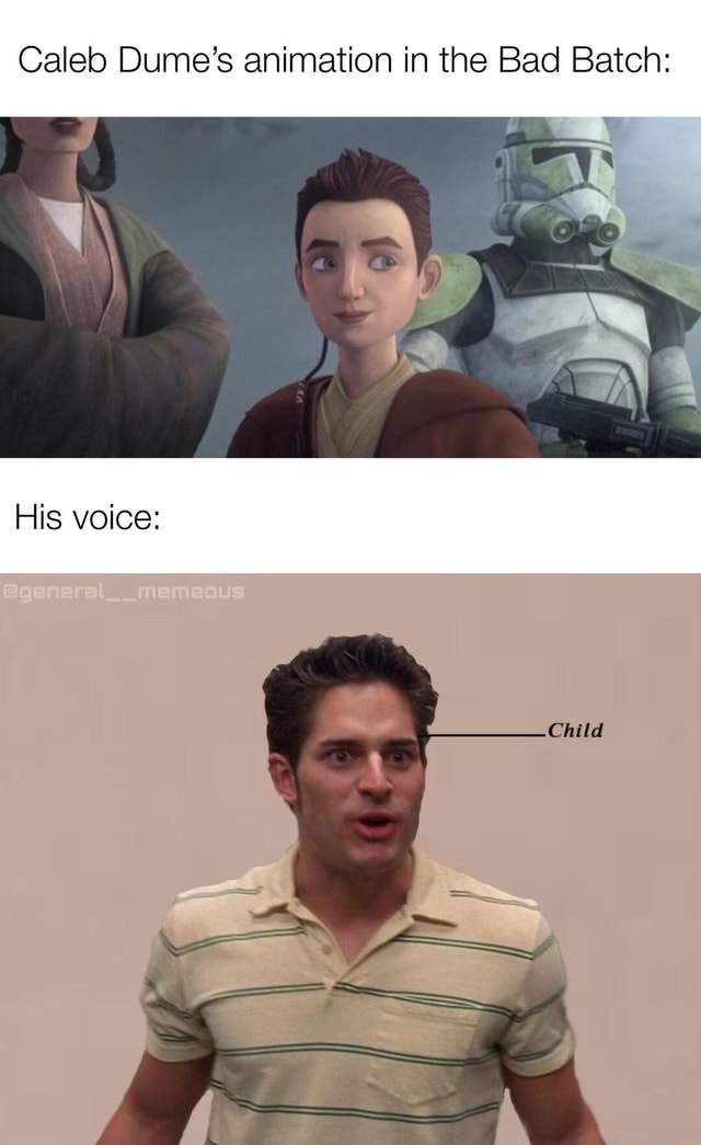 Caleb Dume's animation in the Bad Batch: His voice: @general__memeous ...