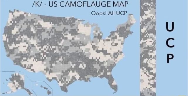 /K/ - US CAMOFLAUGE MAP pt Oops! All UCP - iFunny