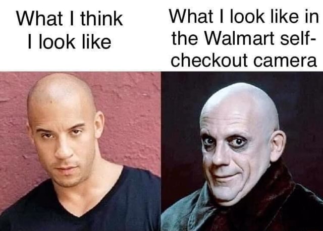 What think What look like in I look like the Walmart self- checkout ...