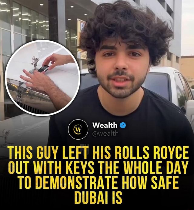 Wealth @ I THIS GUY LEFT HIS ROLLS ROYCE OUT WITH KEYS THE WHOLE DAY TO ...