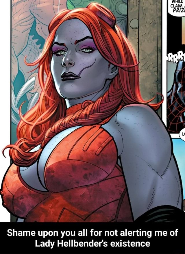 Shame upon you all for not alerting me of Lady Hellbender's existence - Shame upon you all for ...