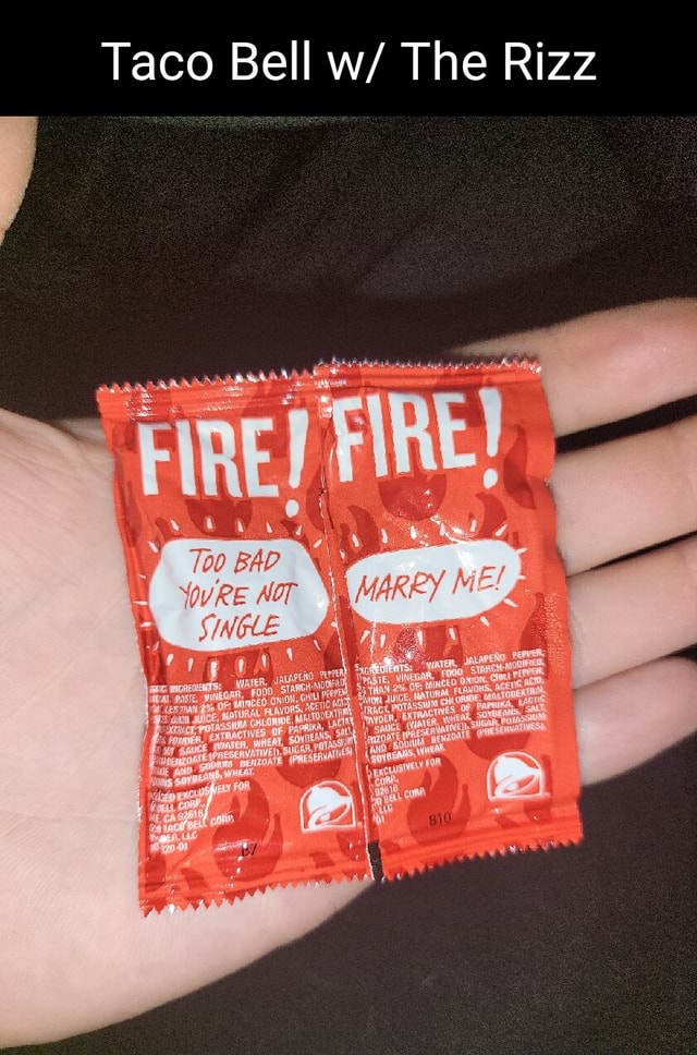 Taco Bell w/ The Rizz \VRE NOT SINGLE - iFunny