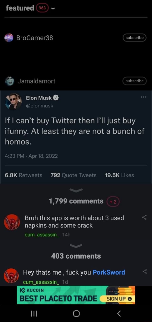 Featured Brogamer38 Subscribe Jamaldamort Subseribe Elon Musk Ww Elonmusk If I Cant Buy