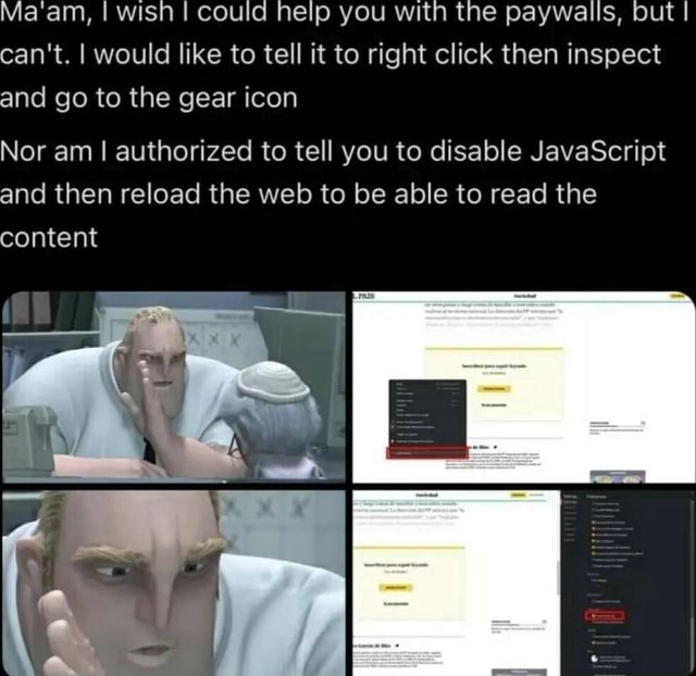 Maam, I wish I could help you with the paywalls, but I can't. I would ...