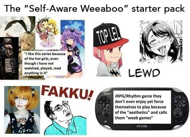 The "Self-Aware Weeaboo" starter pack this series because of the hot ...