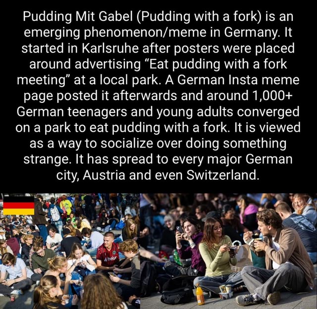 Pudding Mit Gabel (Pudding with a fork) is an emerging in Germany. It ...