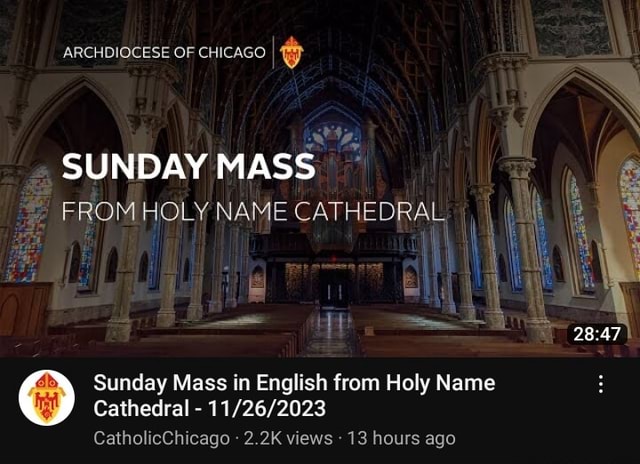 ARCHDIOCESE OF CHICAGO SUNDAY MASS FROM HOLY NAME CATHEDRAL Cathedral ...