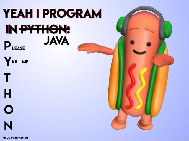 YEAH PROGRAM PYFHON PP LEASE JAVA Y cve. - iFunny