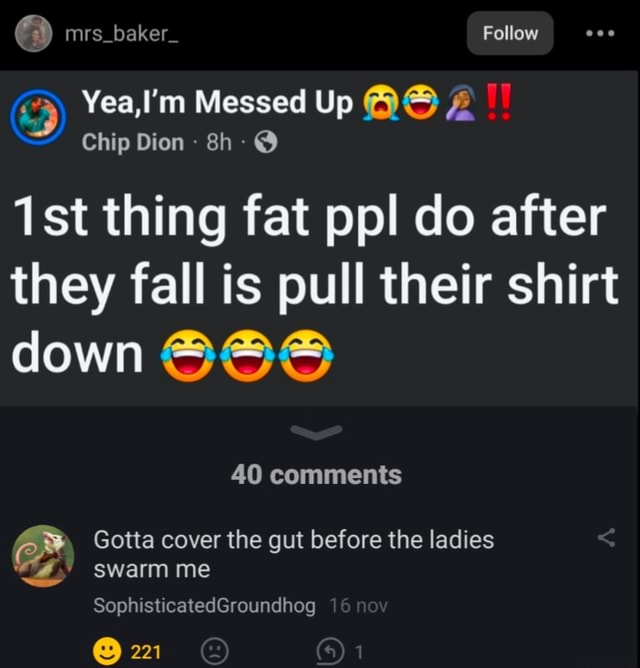 9 Yea,I'm Messed Up Chip Dion @ Follow thing fat pol do after they fall ...