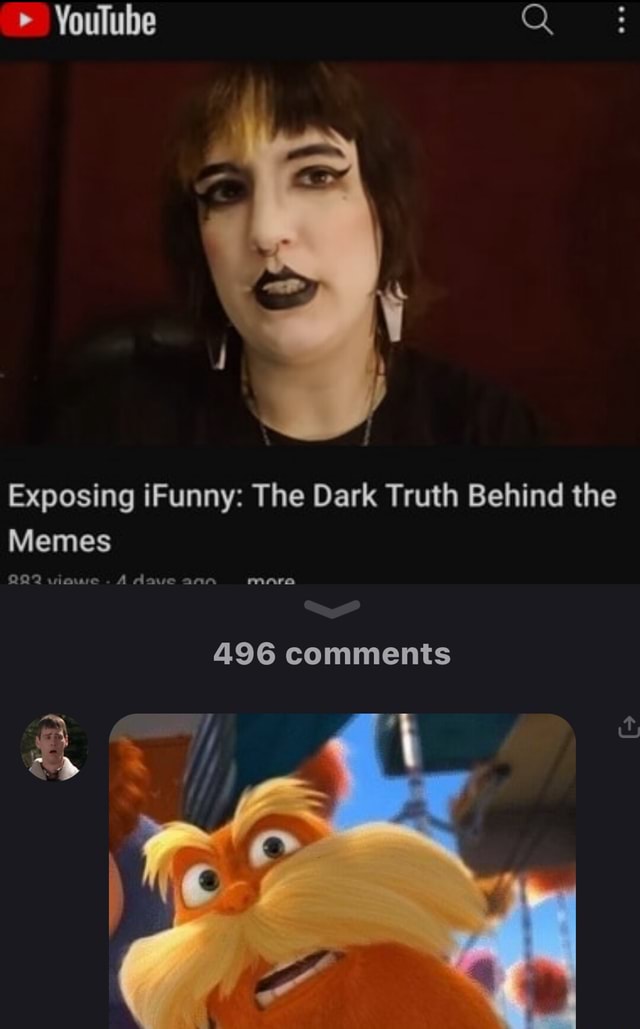 > YouTube Q Exposing iFunny: The Dark Truth Behind the Memes 2022 wiewe . A dave ann mara 496 ...