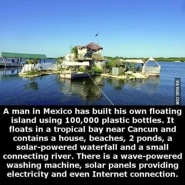 A man in Mexico has built his own floating island using 100,000 plastic ...