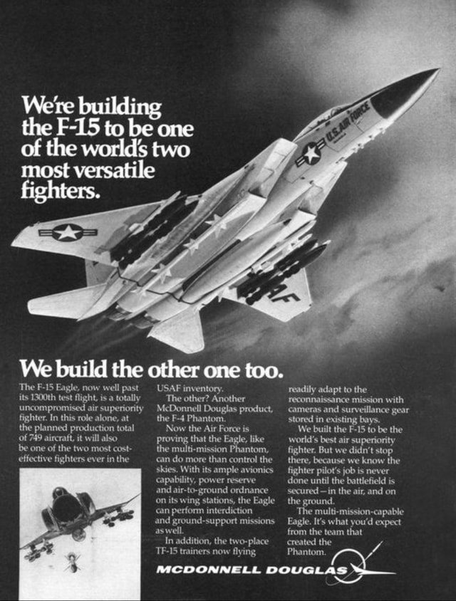 Were building the F-15 to he one of the worlds two most versatile ...