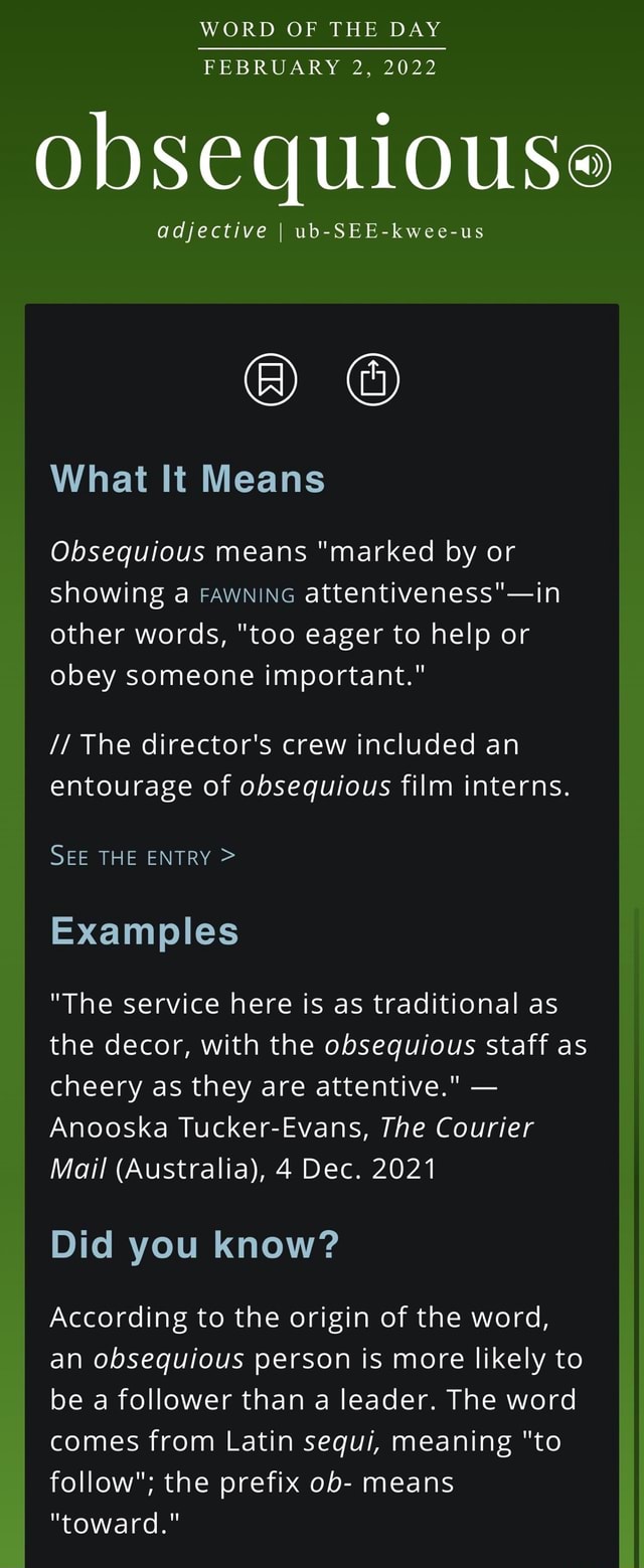 WORD OF THE DAY FEBRUARY 2, 2022 obsequiouse adjective I ub-SEE-kwee-us ...