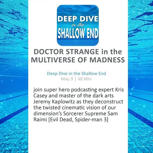 DEEP DIVE SHALLOW END DOCTOR STRANGE in the MULTIVERSE OF MADNESS I ...