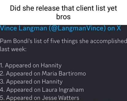 Did she release that client list yet bros nce Langman (@Lang nee) on ...