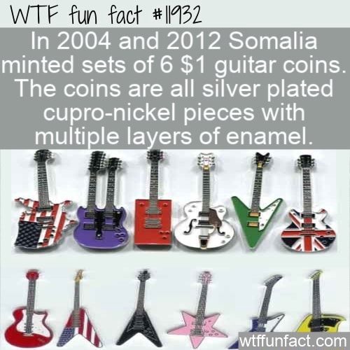 WTF fun fact #1432 In 2004 and 2012 Somalia minted sets of 6 $1 guitar ...