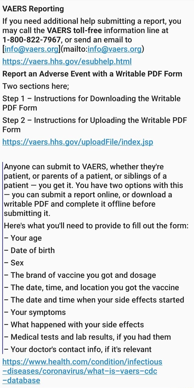 VAERS Reporting If you need additional help submitting a report, you ...