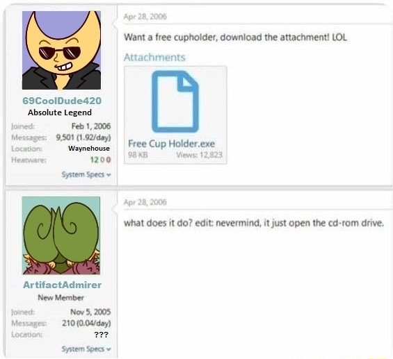 'Want a free cuphoider, download the attachment! LOL Attachments 69CoolDude420 Absolute Legend ...