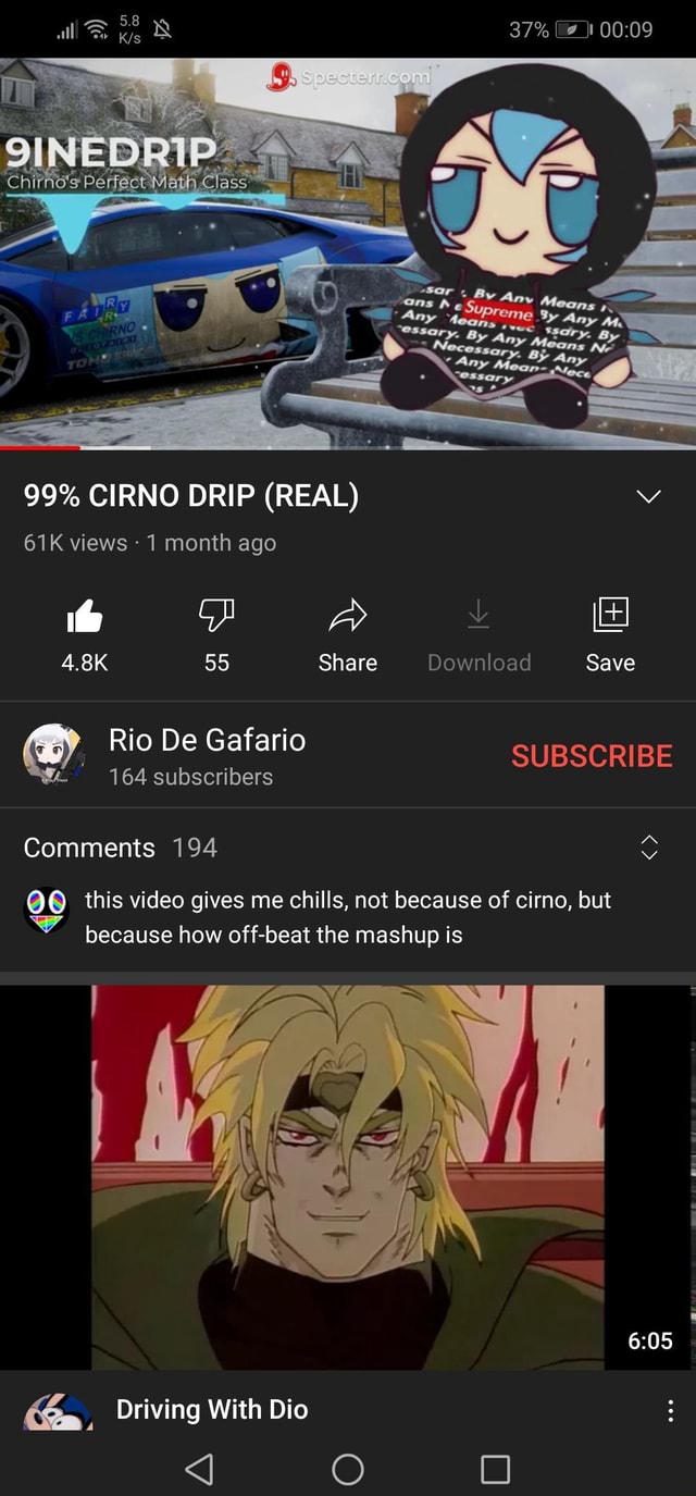 37% [ Class 99% CIRNO DRIP (REAL) views - 1 month ago 4.8K 55 Share ...