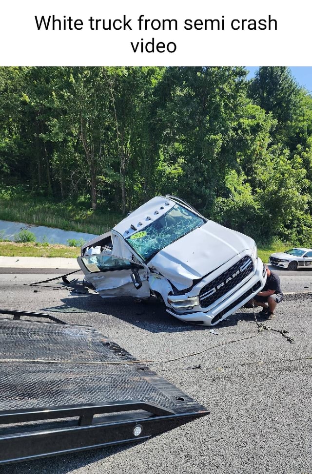 White truck from semi crash video - iFunny