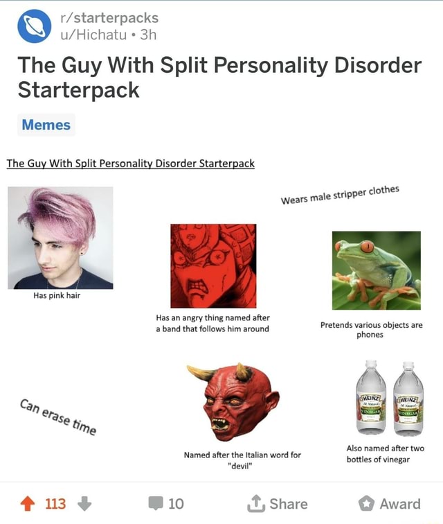 The Guy With Split Personality Disorder Starterpack Has an angry thing ...