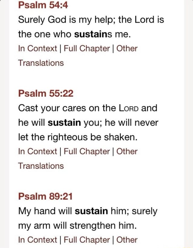 Psalm Surely God is my help; the Lord is the one who sustains me. In ...