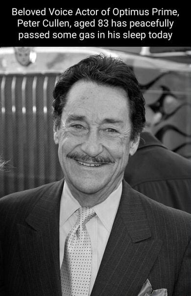 Beloved Voice Actor of Optimus Prime, Peter Cullen, aged 83 has ...