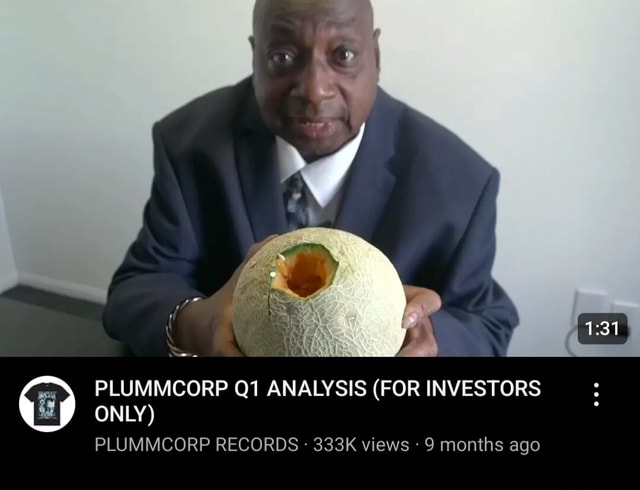 PLUMMCORP ANALYSIS (FOR INVESTORS ONLY) PLUMMCORP RECORDS - 333K views ...