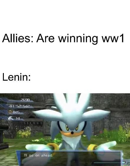 Allies: Are winning ww1 Lenin: - iFunny