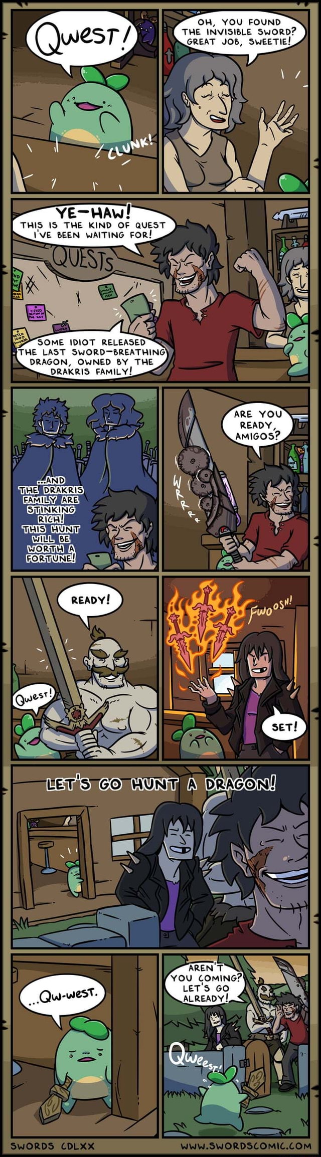 Ques OH, YOU FOUND THE INVISIBLE SWORD? GREAT JOB, SwEETIE! YE-HAw ...