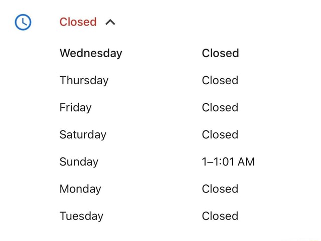Closed A Wednesday Thursday Friday Saturday Sunday Monday Tuesday ...