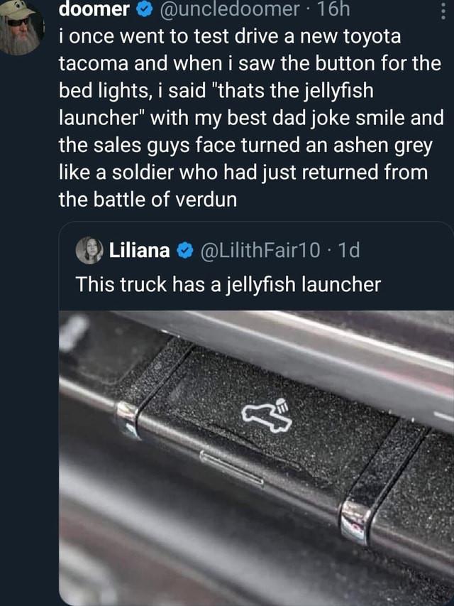 Doomer i once went to test drive a new toyota tacoma and when saw the ...