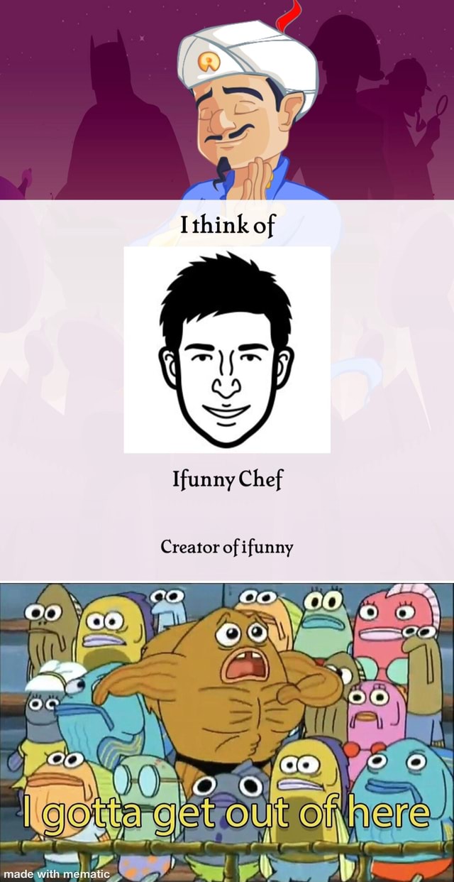Think of Chef Creator of ifunny - iFunny